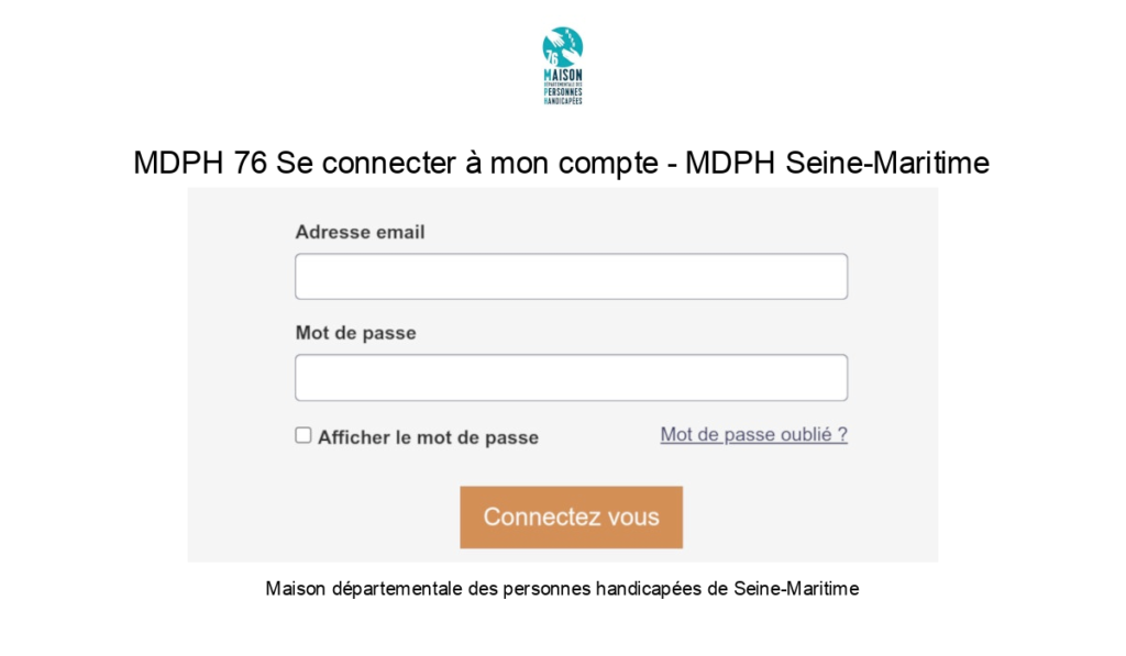 MDPH 76 Se connecter à mon compte - MDPH Seine-Maritime MDPH 76 Se connecter à mon compte - MDPH Seine-Maritime