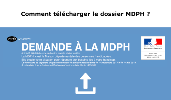 Télécharger dossier MDPH Demande de prestations Handicap