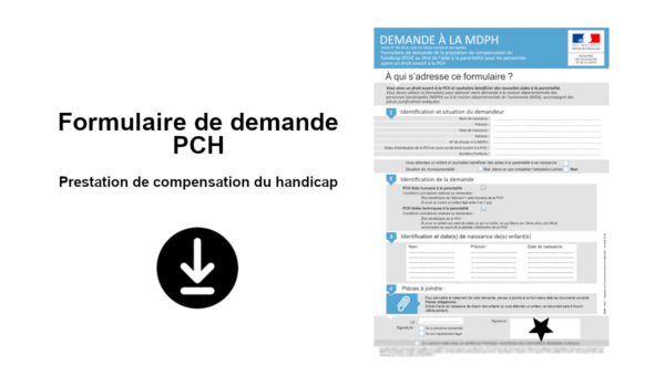 Demande PCH en ligne ou via le formulaire MDPH (Cerfa 15692)