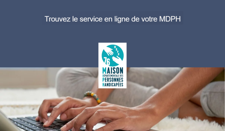 Suivi de dossier MDPH 76 - Gérer efficacement ma demande